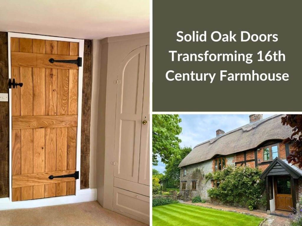 Solid Oak Doors Transforming 16th Century Farmhouse - UK Oak Doors