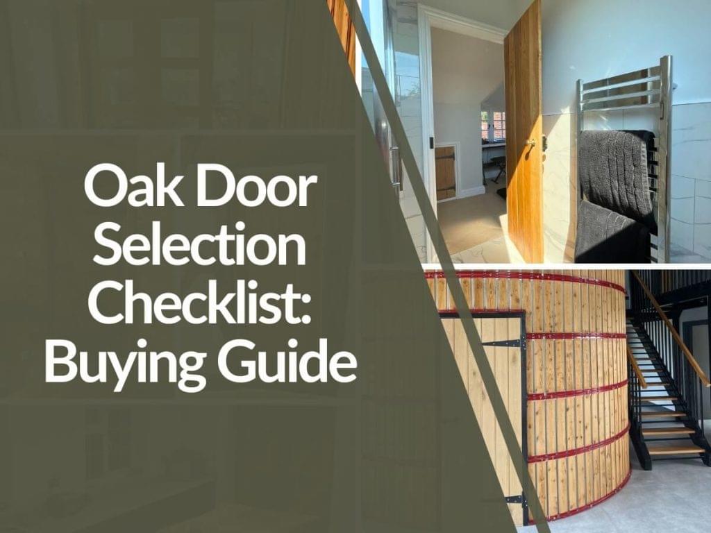 Oak Door Selection Checklist - UK Oak Doors